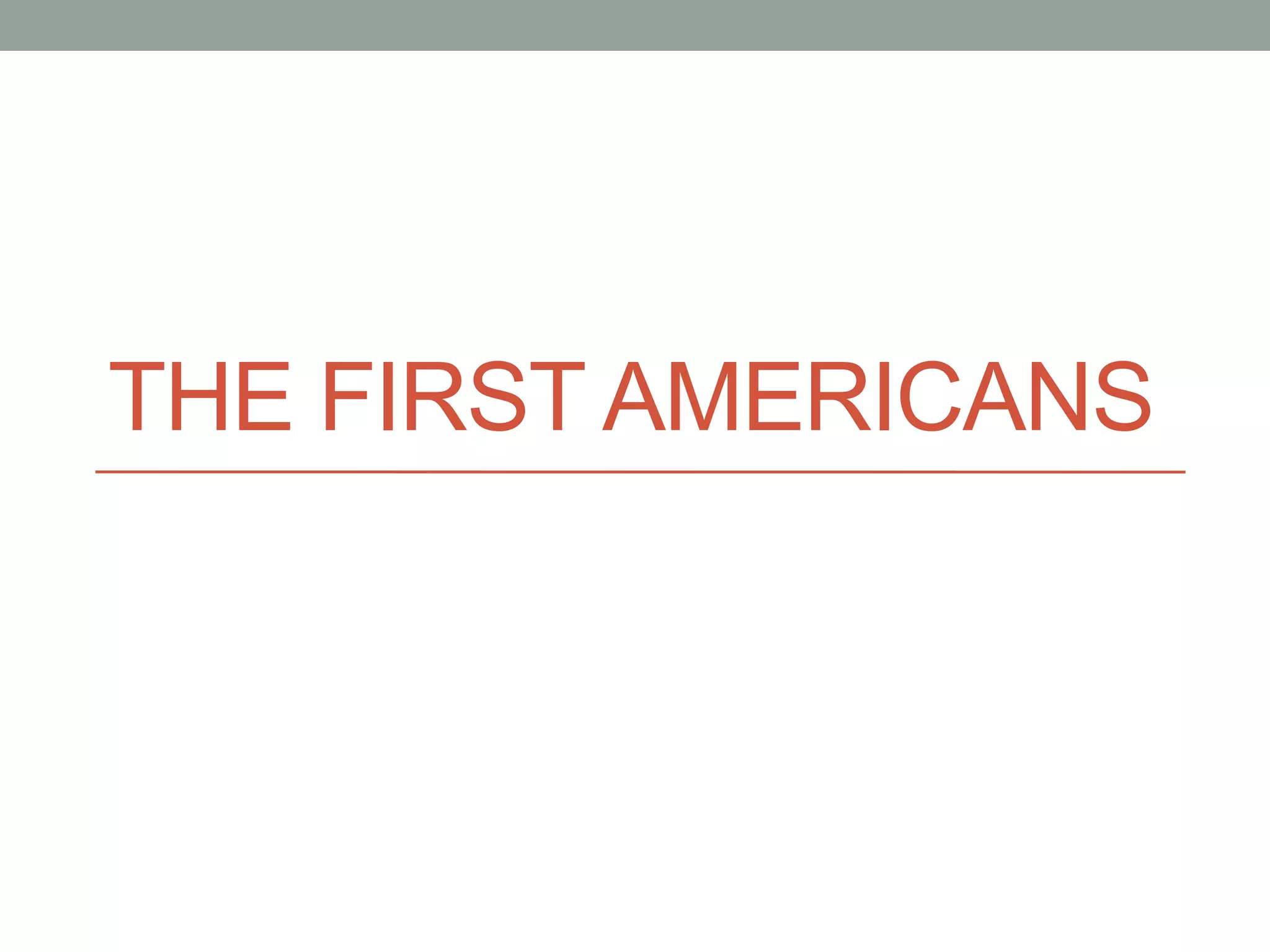 The First Americans | PPT