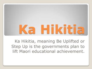 Ka hikitia & tataiako | PPTX