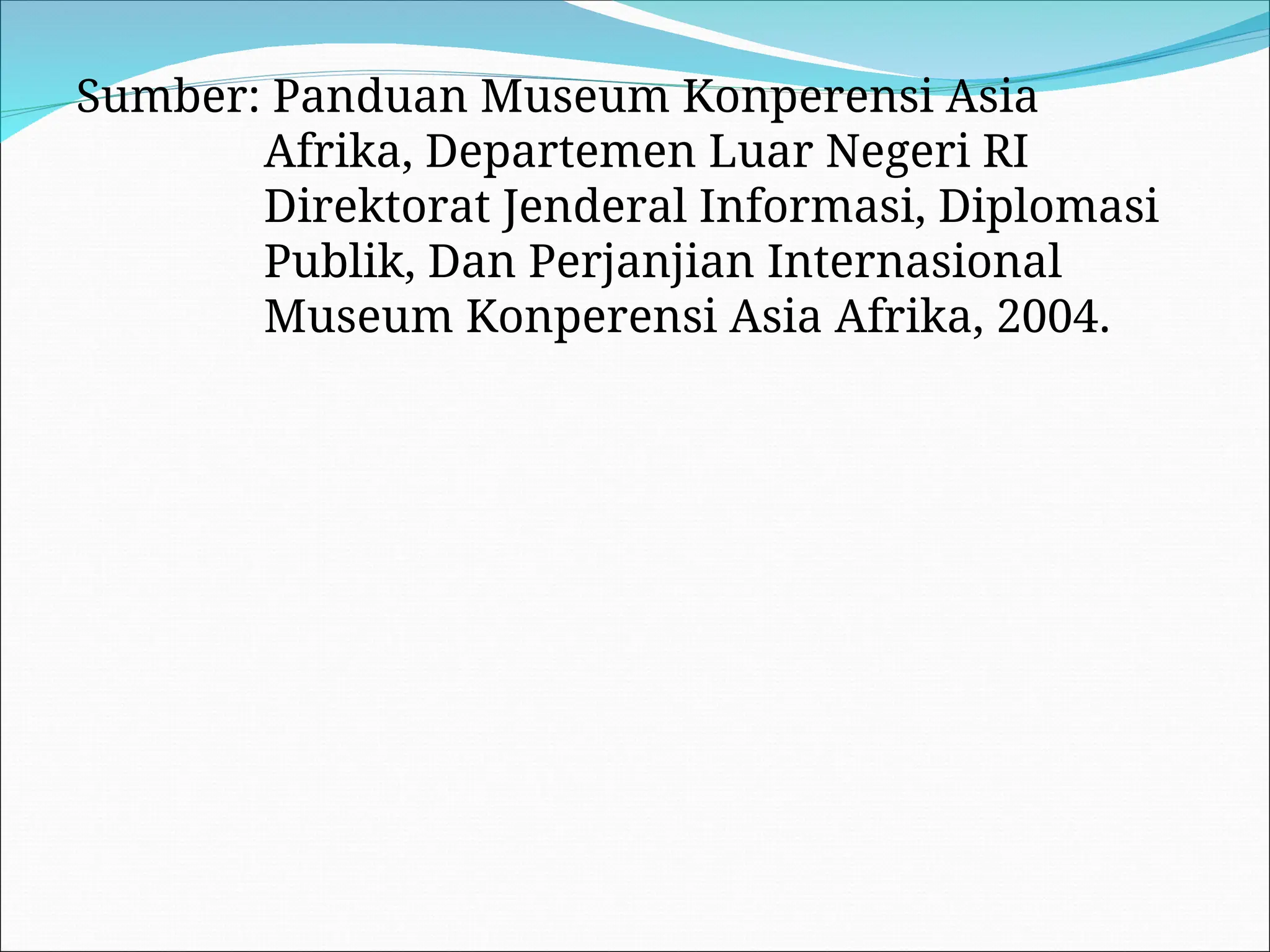 SEJARAH KONFERENSI ASIA AFRIKA (KAA) 1955.ppt