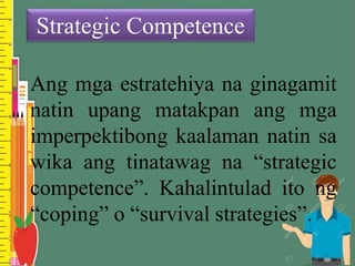Kaalaman at Kasanayang Komunikatibo sa Pagtuturo at Pagkatuto ng ...