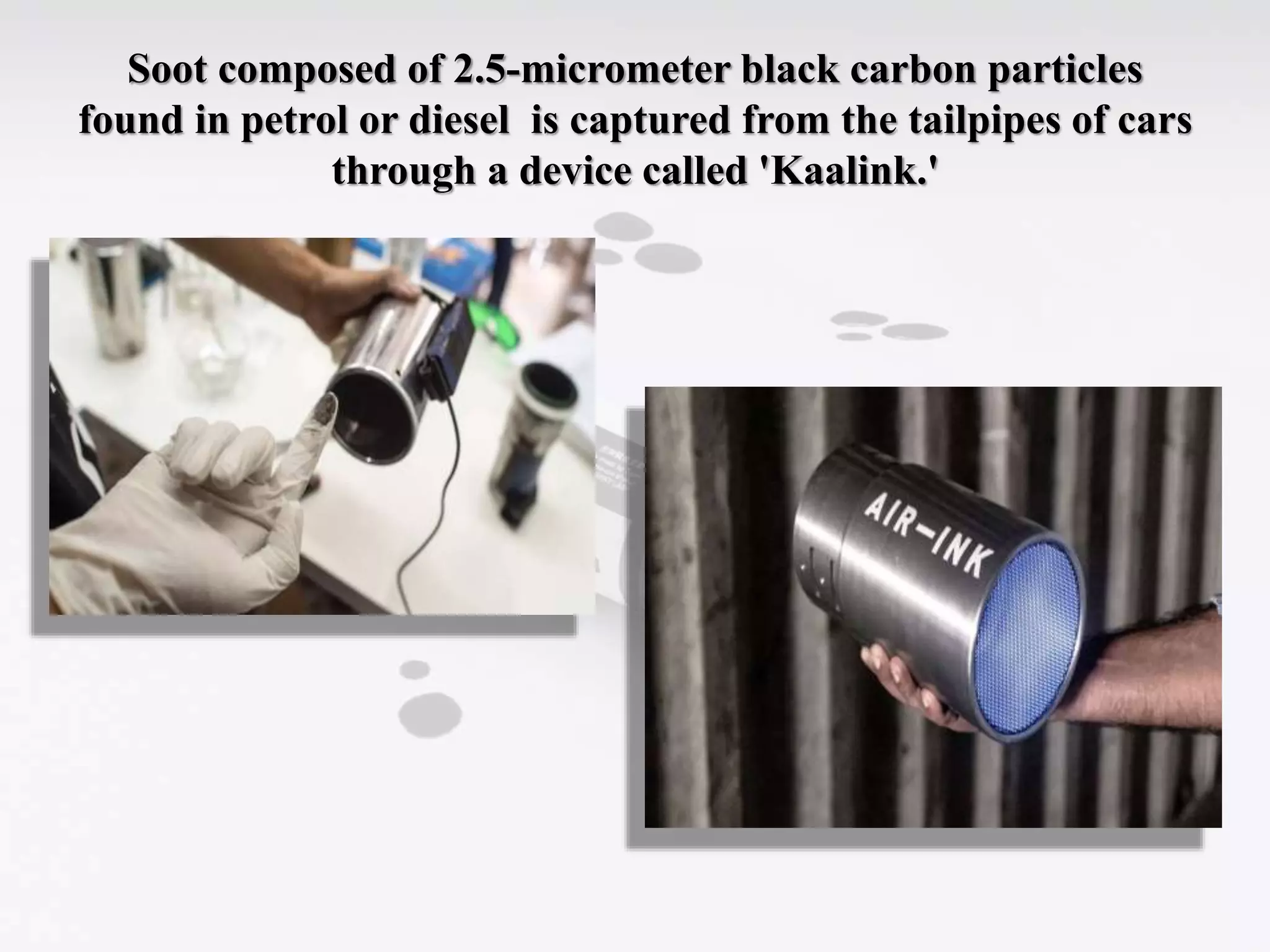Kaalink AIR-INK: The world's first ink made out of air pollution | PPTX