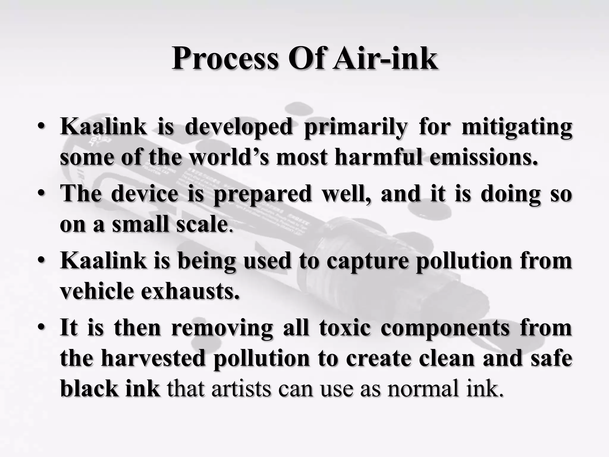 Kaalink AIR-INK: The world's first ink made out of air pollution | PPTX
