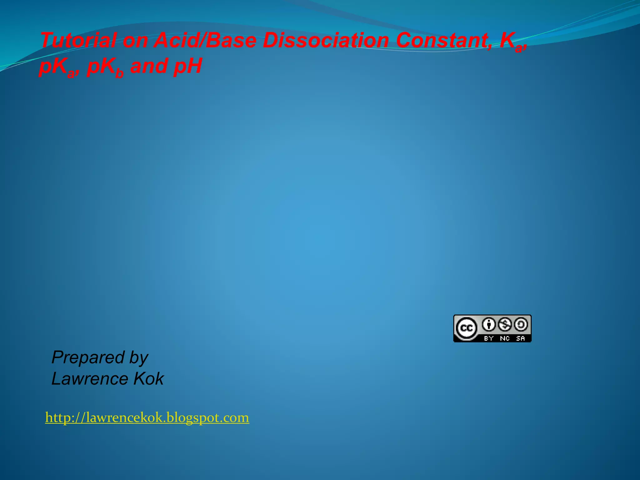 IB Chemistry on Acid Base Dissociation Constant and Ionic Product Water | PPTX