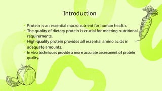 Protein Quality of Foods: An Overview of In Vivo Techniques | PPTX