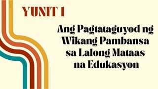 Kab. 1 Ang Pagtataguyod ng Wikang Pambansa.pdf