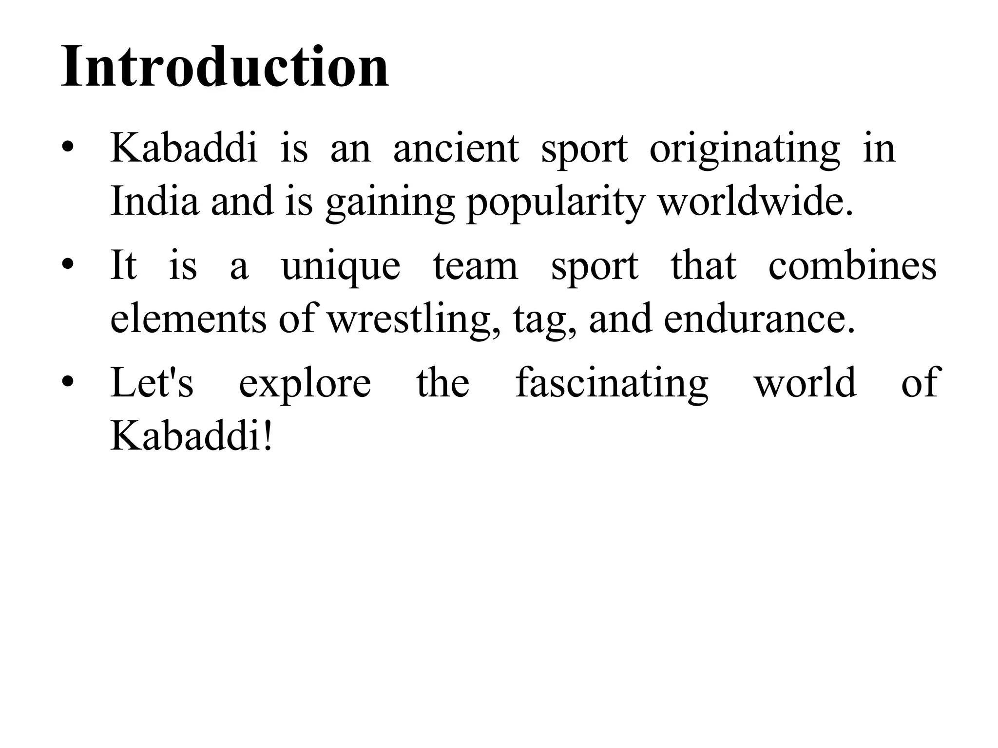 Kabaddi - The Ancient Indian Sport | PPTX