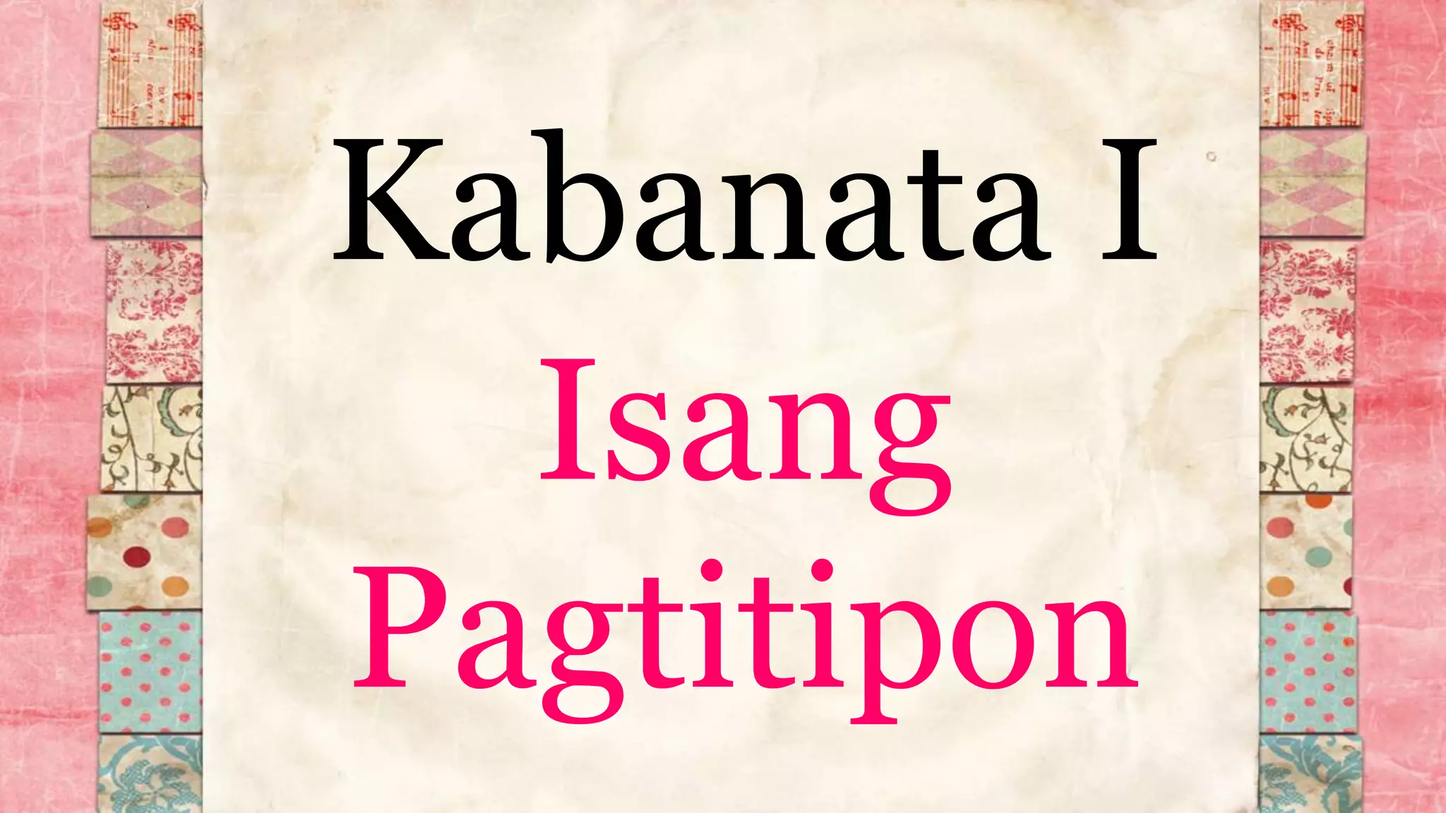 Kabanata 1,2,3 | PPTX