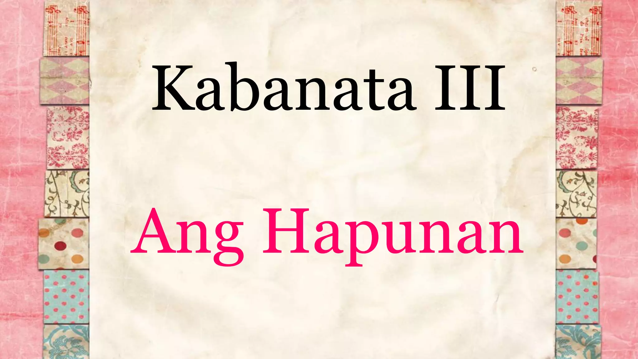 Kabanata 1,2,3 | PPTX