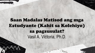 ang aralin na ito ay tumatalakay sa mga suliranin ng mag aaral sa ...