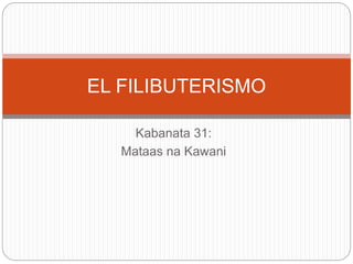 Kabanata 31 ng el filibusterismo | PPTX