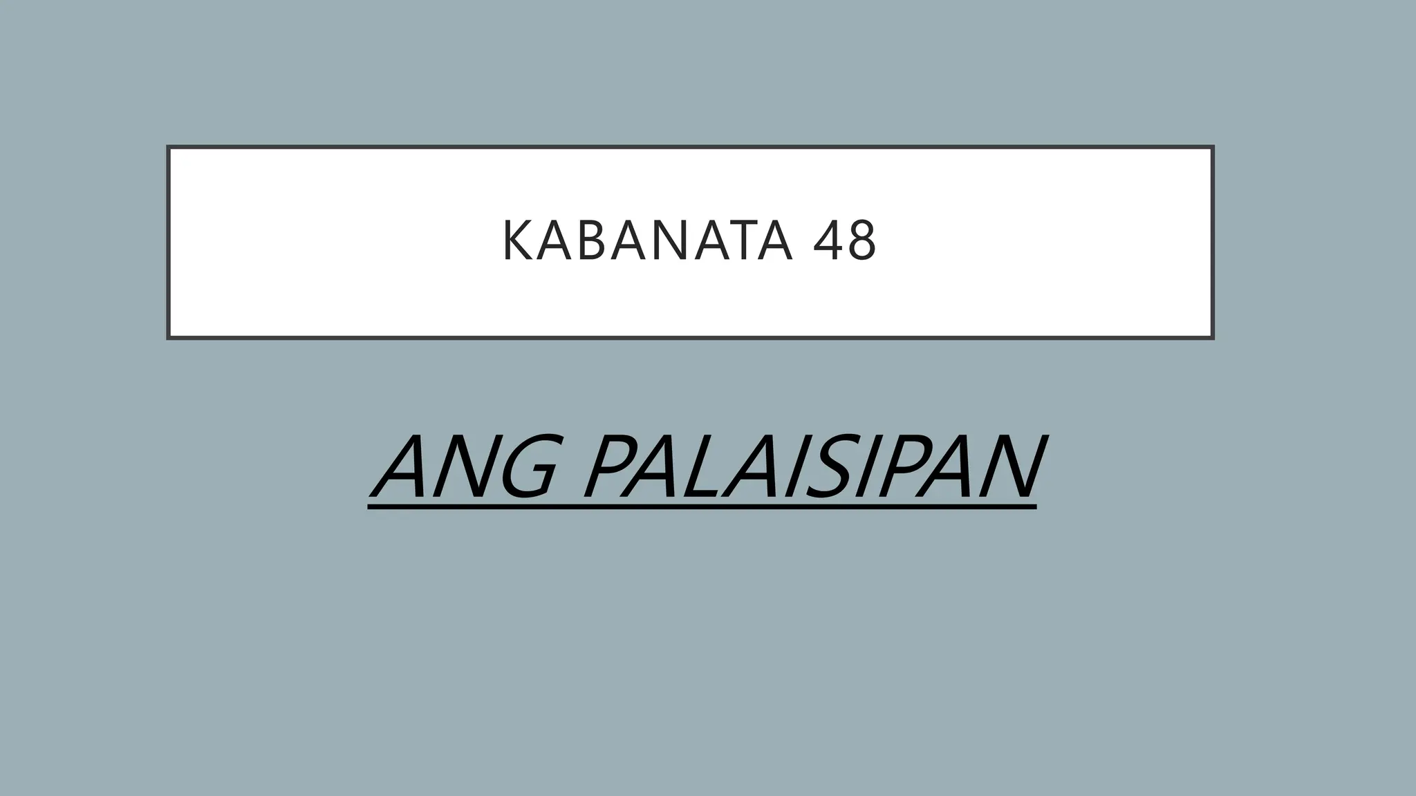 kabanata48 ang palaisipan at talinghaga.pptx
