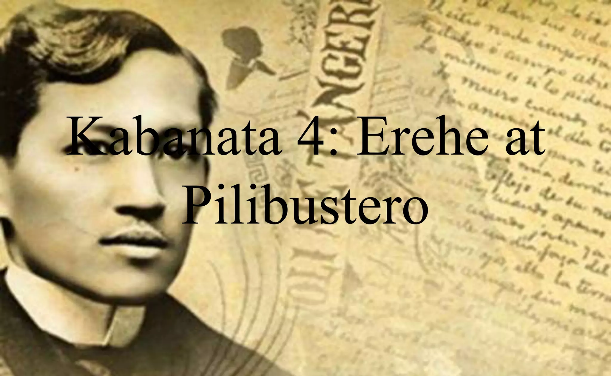 Filipino 9 (Noli Me Tangere): Kabanata 4 (Erehe at Pilibustero) | PPTX
