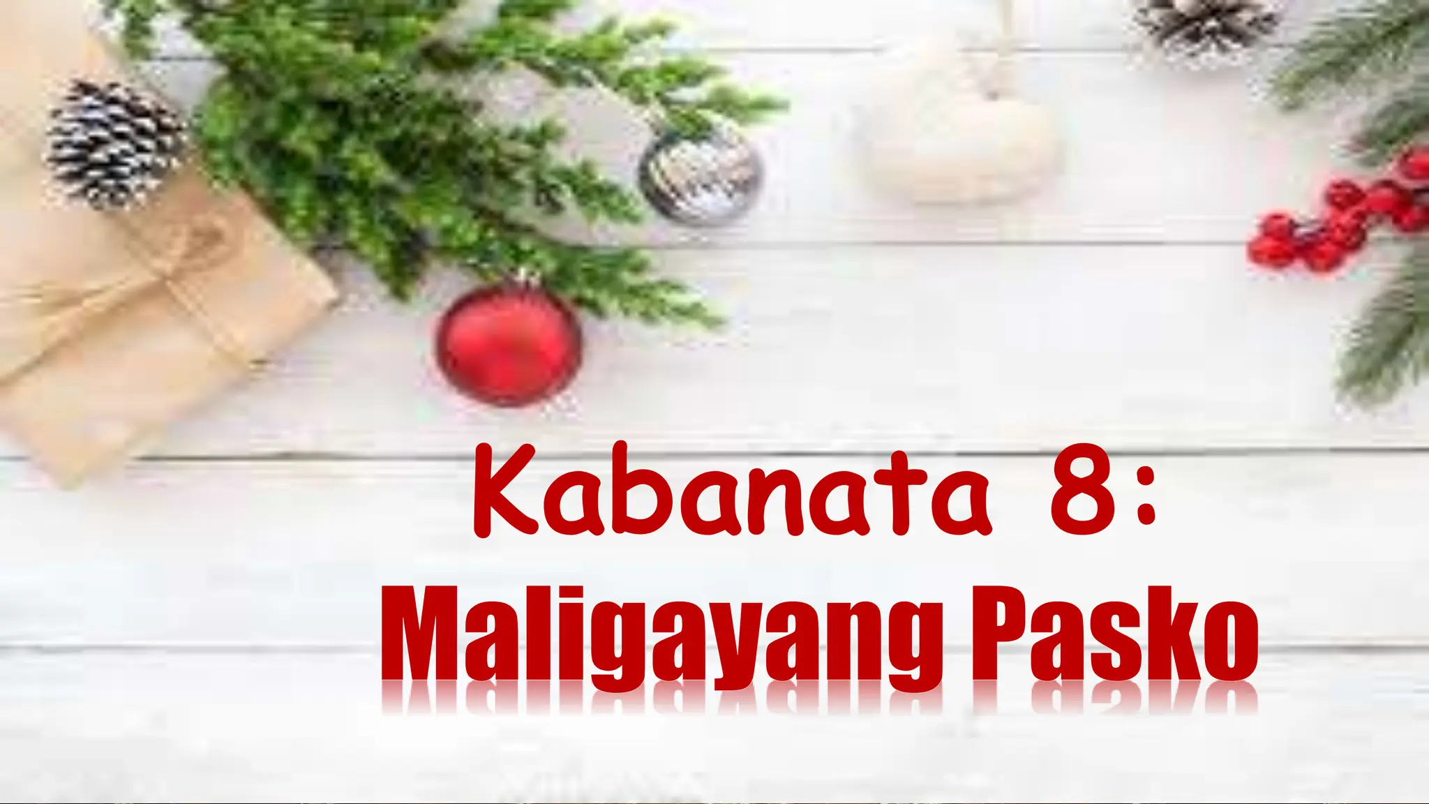 KABANATA_8_Maligayang Pasko_ng_El_Fili.pptx