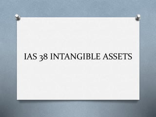 IAS 38 Intangible Assets | PPTX
