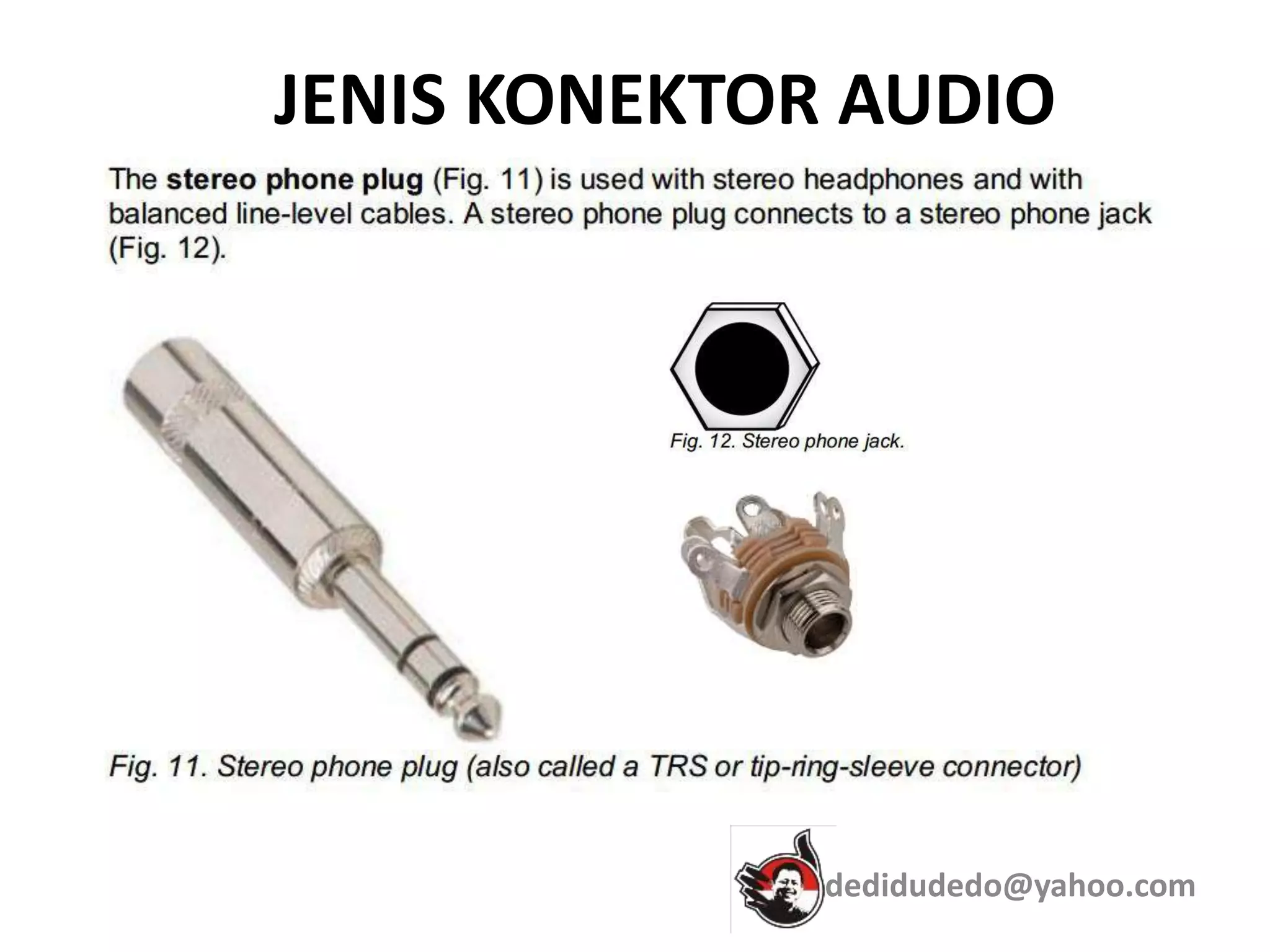 Kabel dan Konektor Audio | PPTX