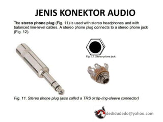 Kabel dan Konektor Audio | PPT