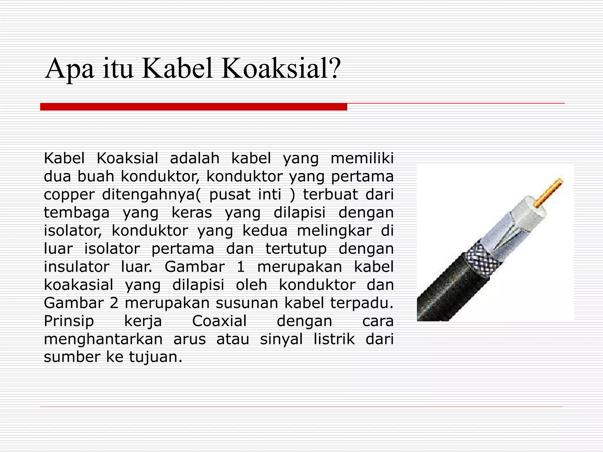 Pengetahuan Dasar Kabel Koaksial / Coaxial Cable | PPTX