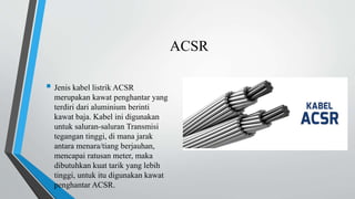 Kabel listrik dan Jenis-jenisnya | PPTX