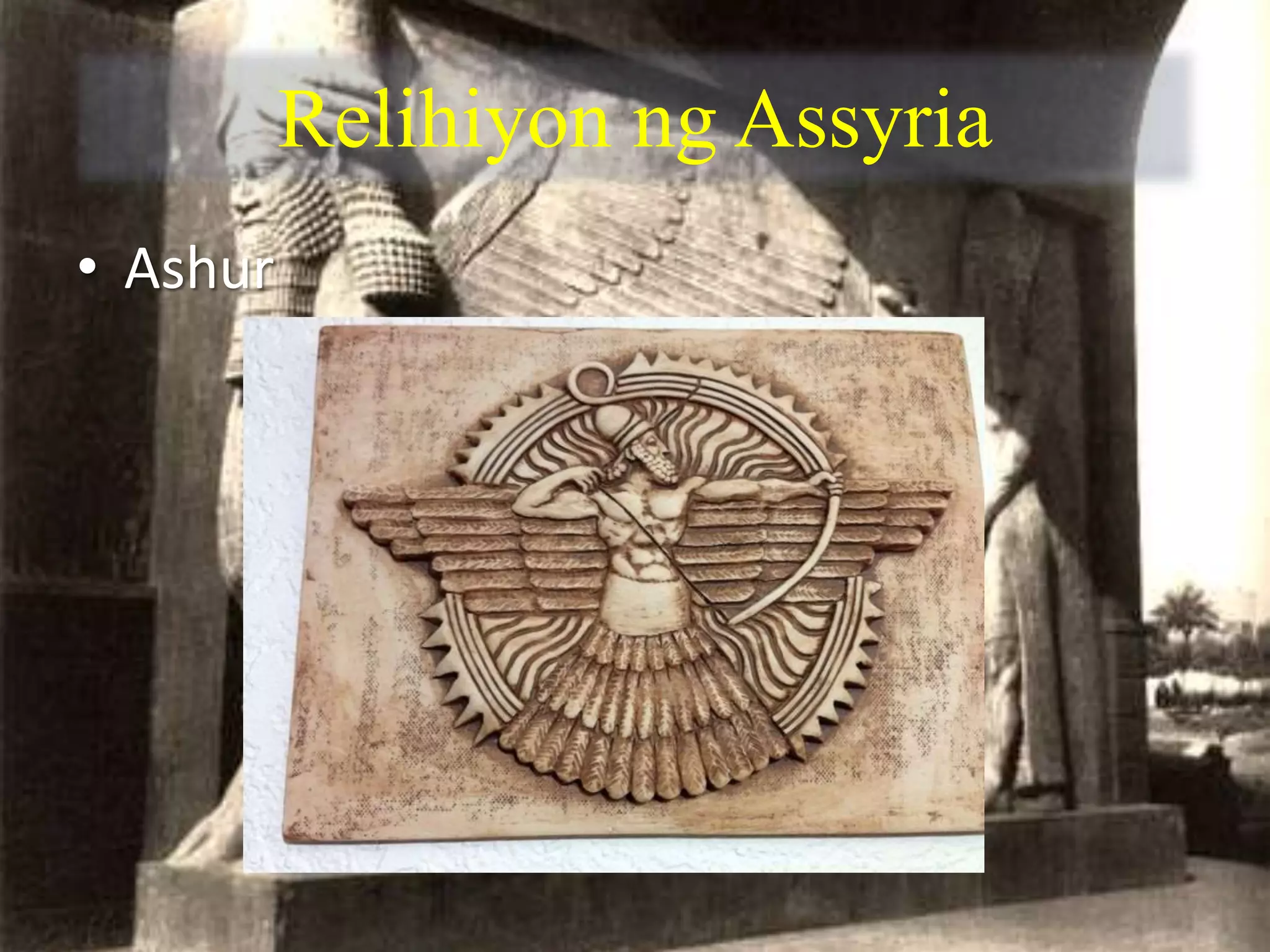 Kabihasnang Assyria | PPTX