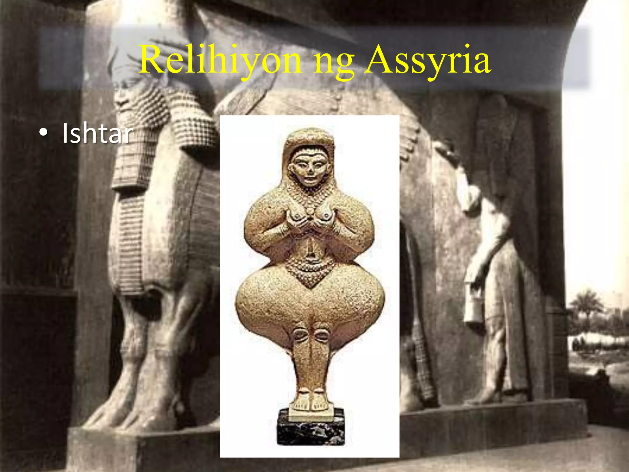 Kabihasnang Assyria | PPTX