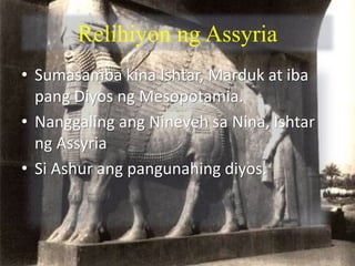 Kabihasnang Assyria | PPTX