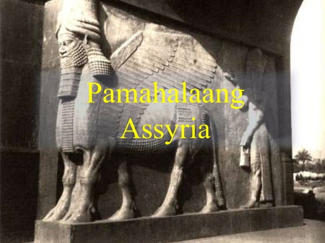 Kabihasnang Assyria | PPTX