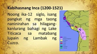 Kabihasnang Inca | PPTX