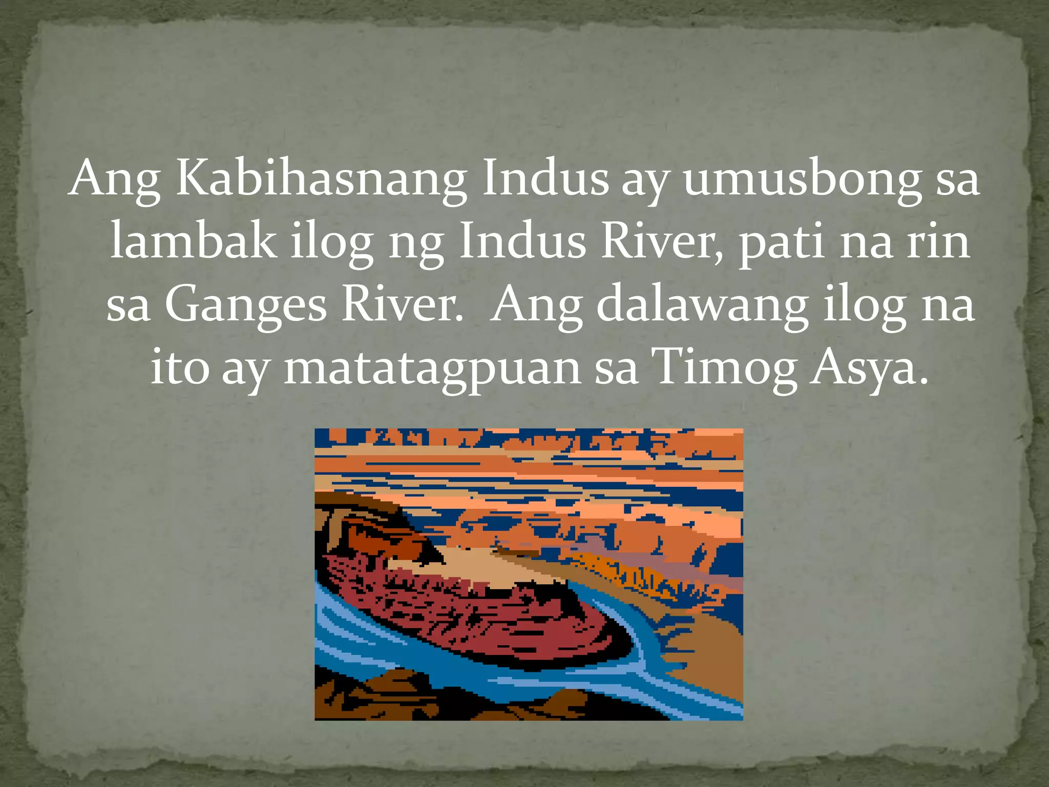 Kabihasnangindus 111008023211-phpapp02 | PPTX