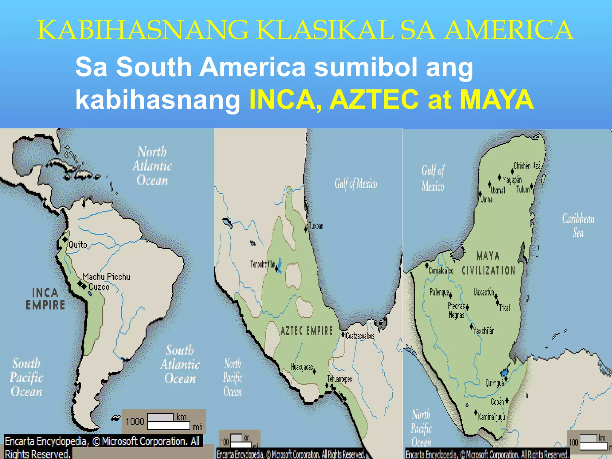 Kabihasnang klasikal sa america | PPT