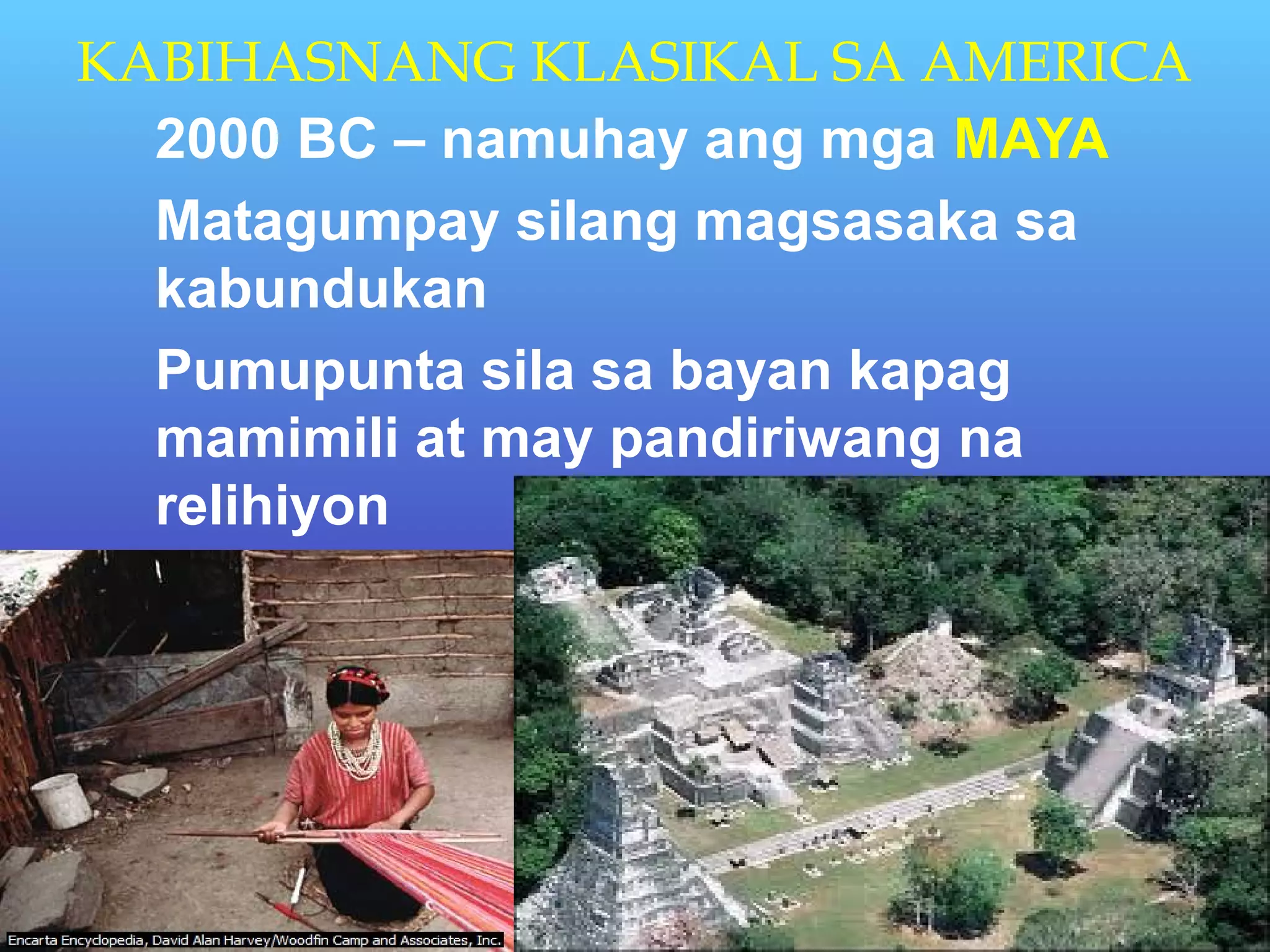Kabihasnang klasikal sa america | PPT