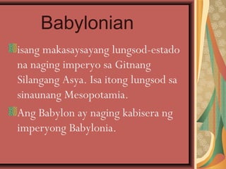 Kabihasnang Mesopotamia sa Kanlurang Asya | PPT