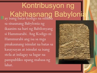 Kabihasnang Mesopotamia sa Kanlurang Asya | PPT