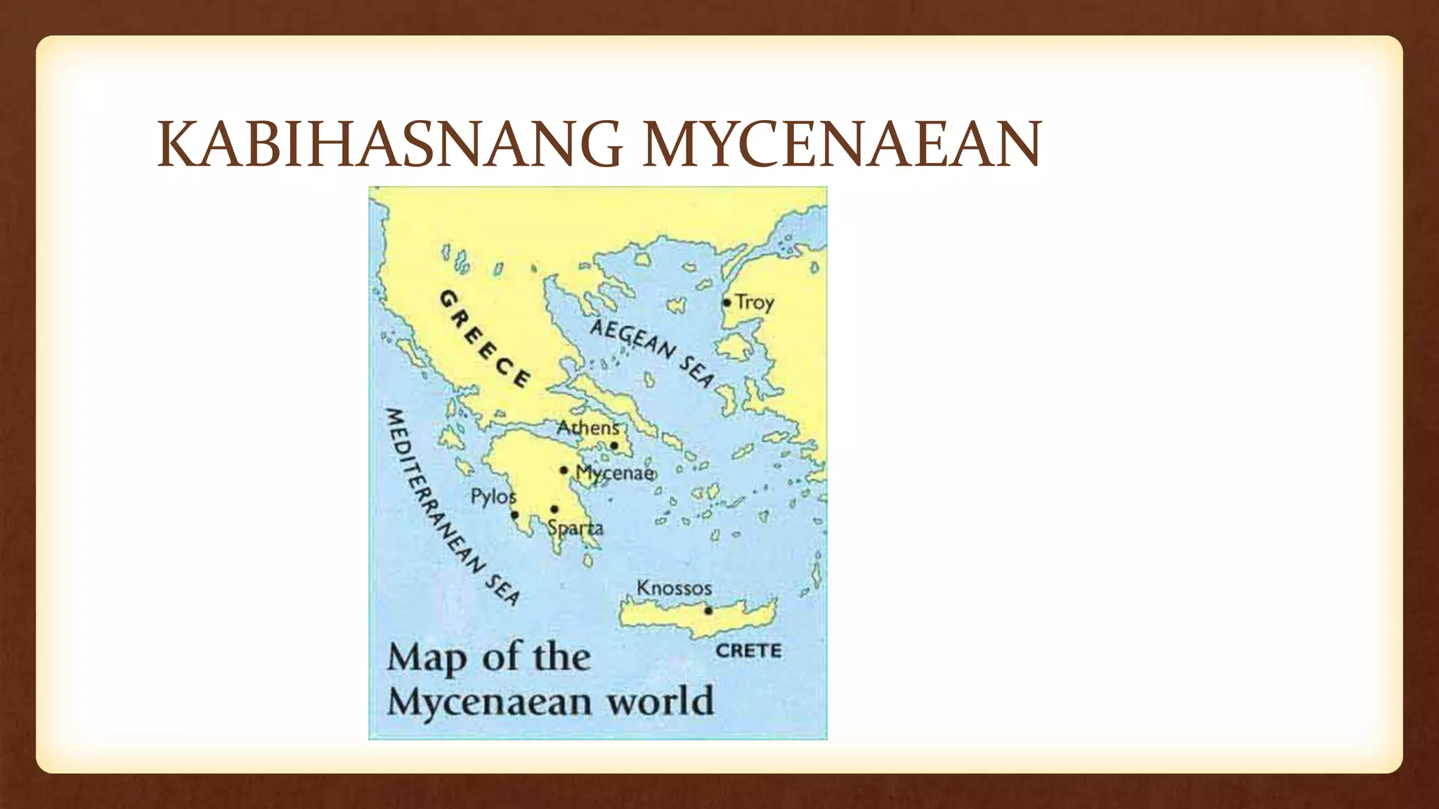 Kabihasnang Minoan at Mycenaean | PPTX