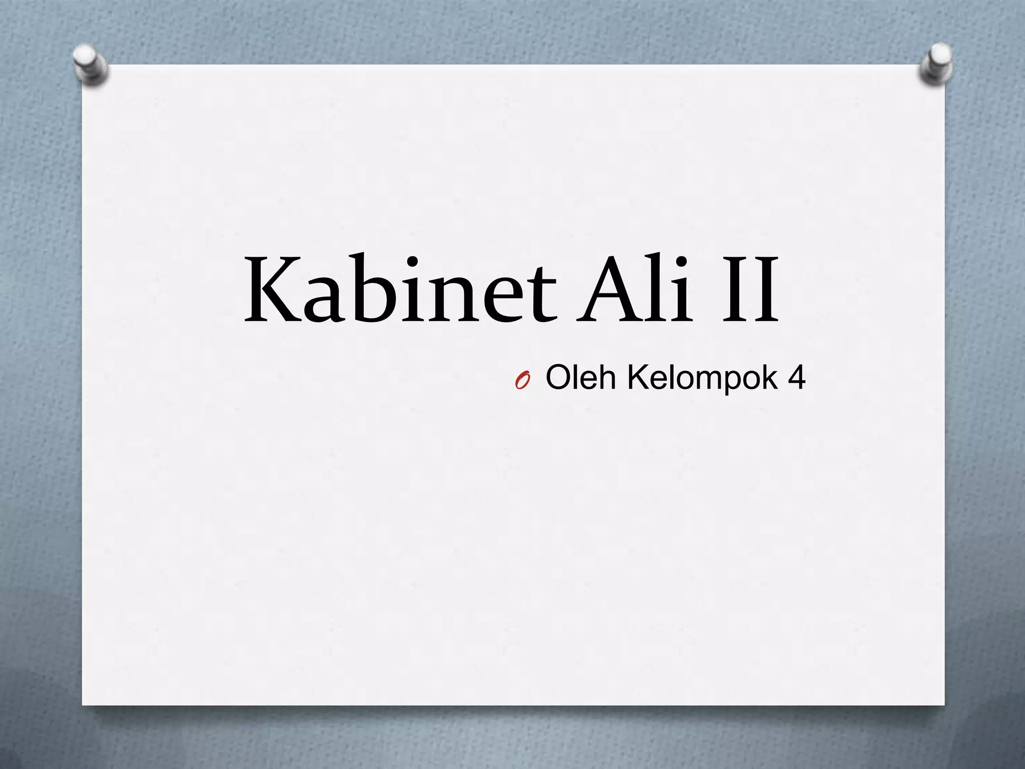 Kabinet Ali Ii Ppt 