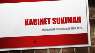 Kabinet sukiman demokrasi liberal di Indonesia.ppt