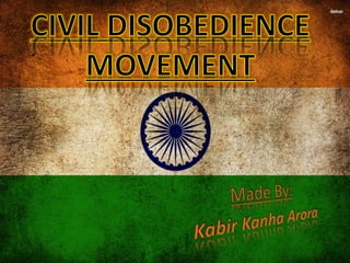 Civil Disobedience Movement | PPTX