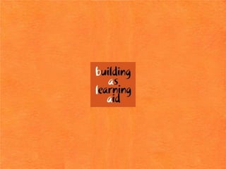 Kabir Vajpeyi - Building As Learning Aid (BALA) | PPTX