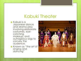 Kabuki theatre group project 2 | PPTX