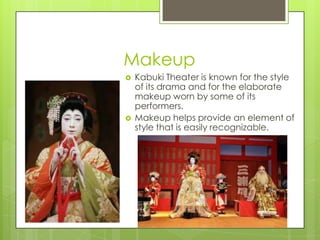Kabuki theatre group project 2 | PPTX