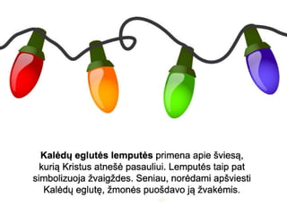 Ka byloja kaledu simboliai | PPT