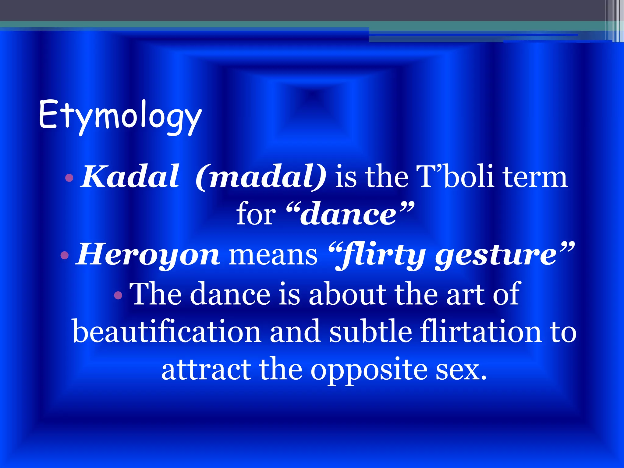 Kadal heroyon (Philippine Folk Dance) | PPTX