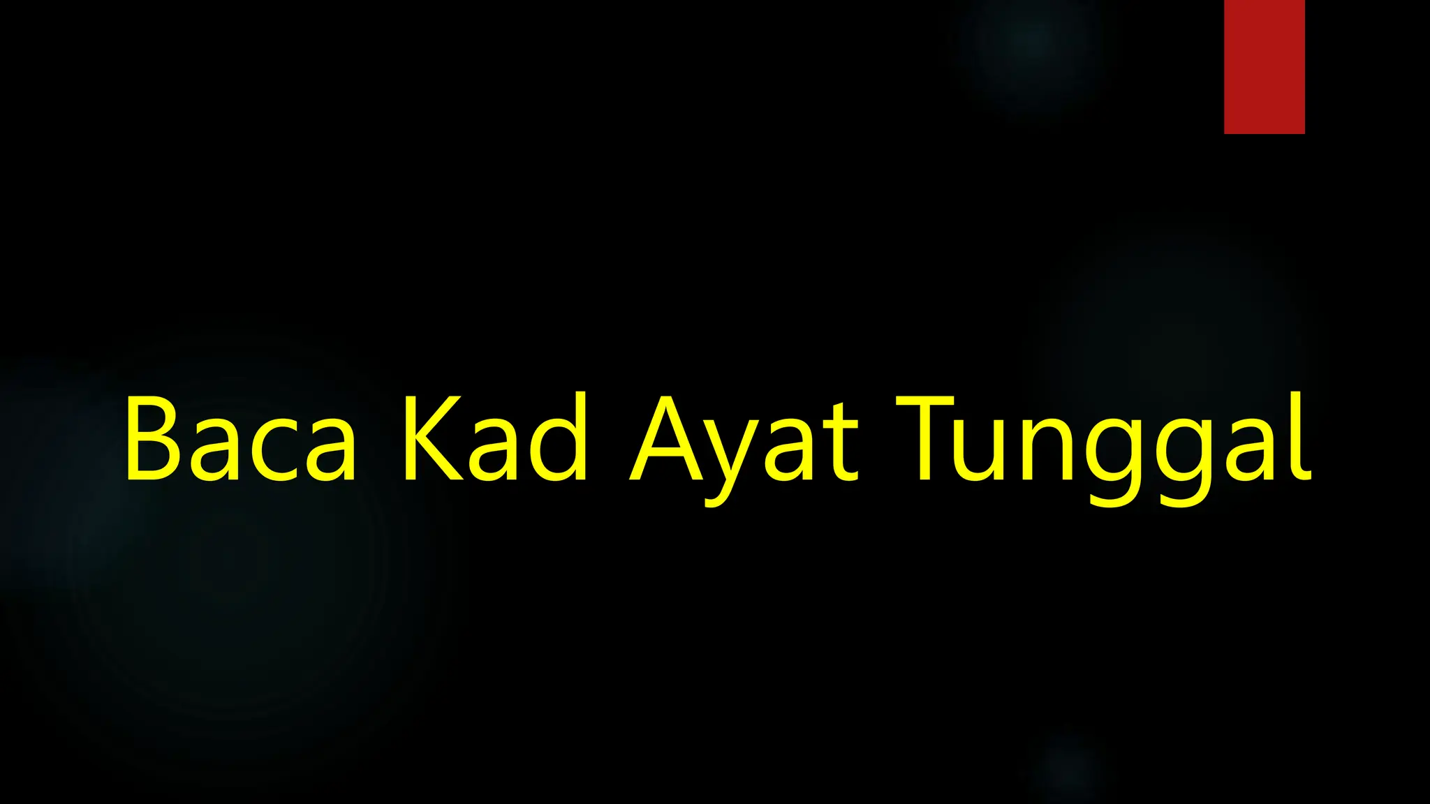 Kad Baca Ayat Tunggal dan Cerita Pendek kvkv.pptx