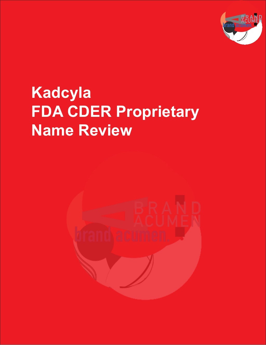 Kadcyla FDA Proprietary Name Review