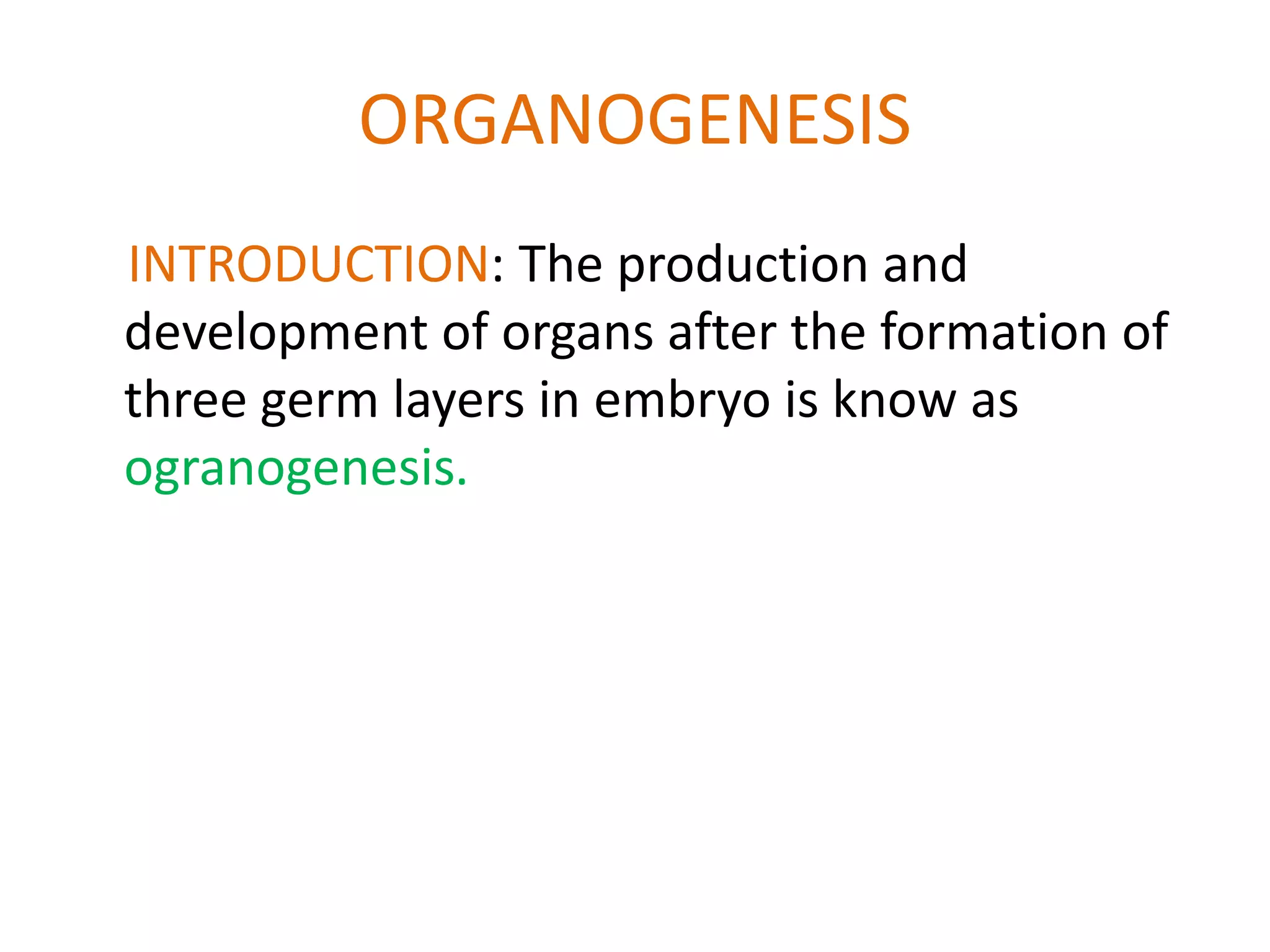 ORGANOGENESIS | PPTX
