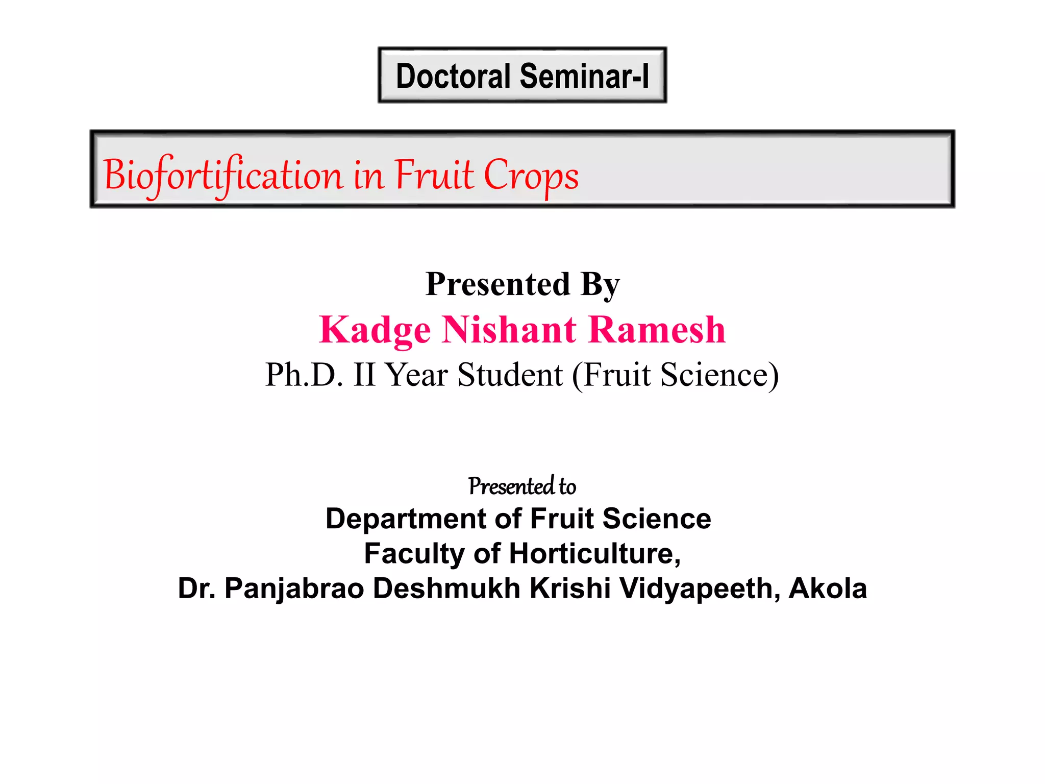 Biofortification in fruit crops | PPTX