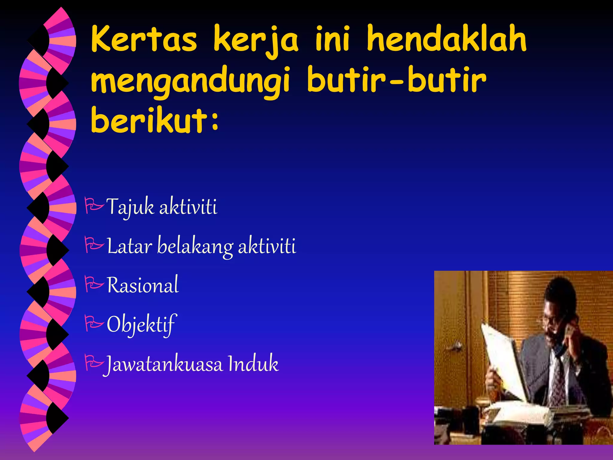 KAEDAH KERTAS KERJA .PPT
