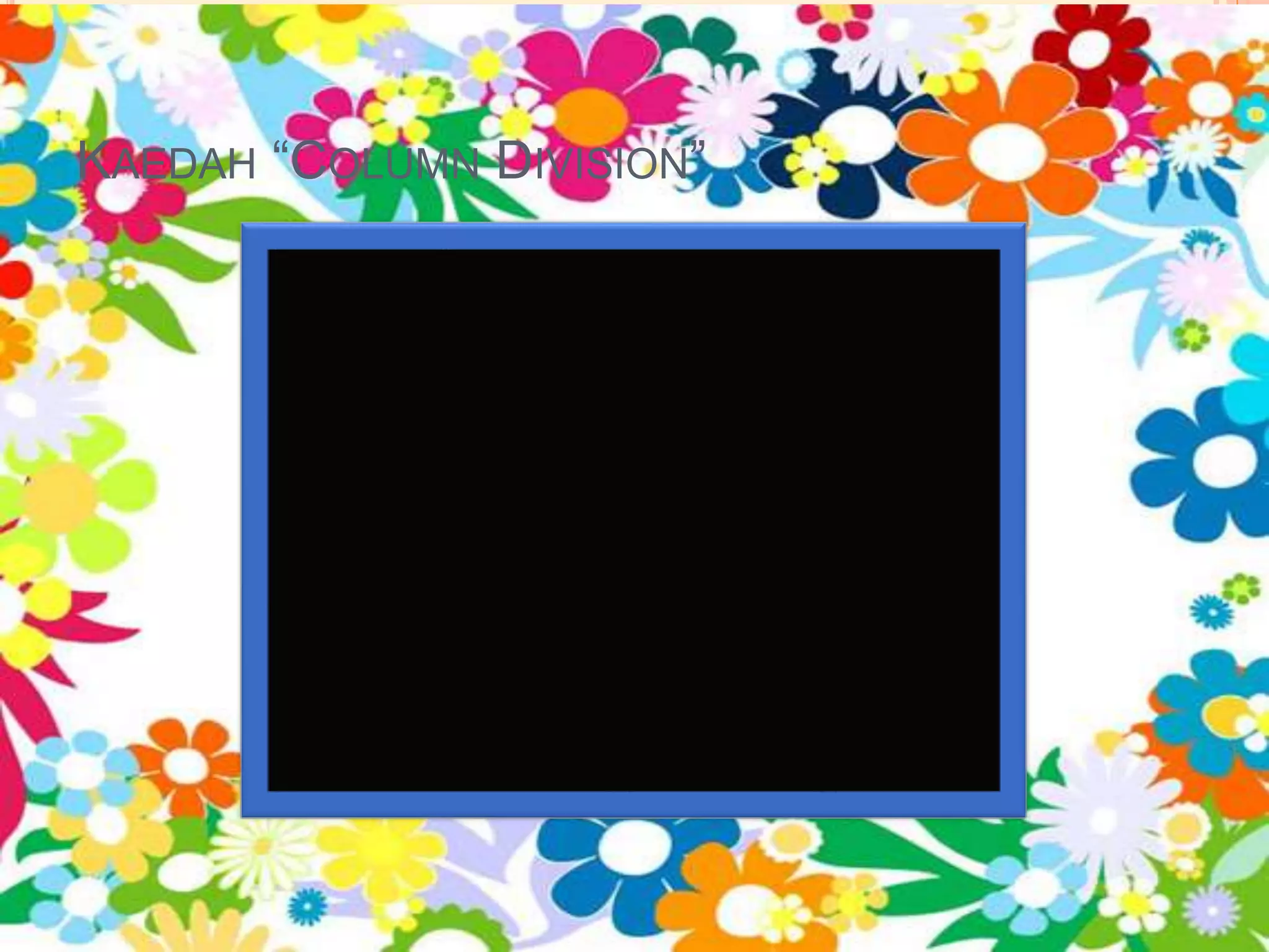 Kaedah bahagi column division | PPT