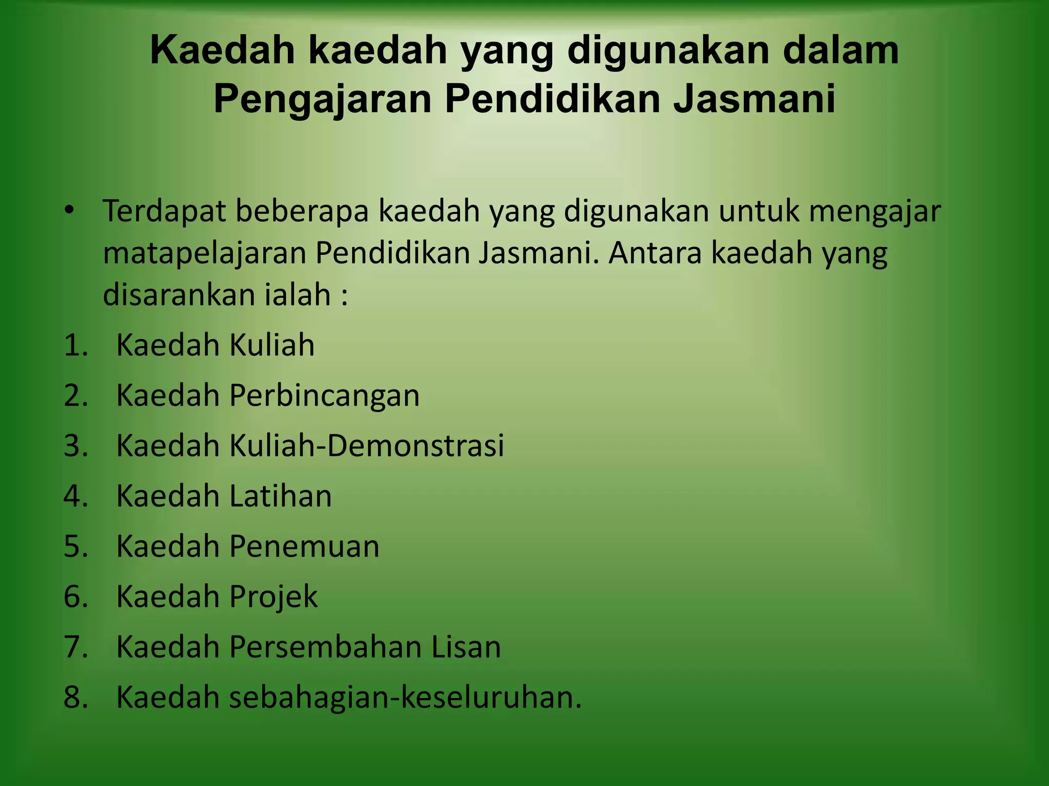 Kaedah dan teknik pendidikan jasmani pp | PPTX