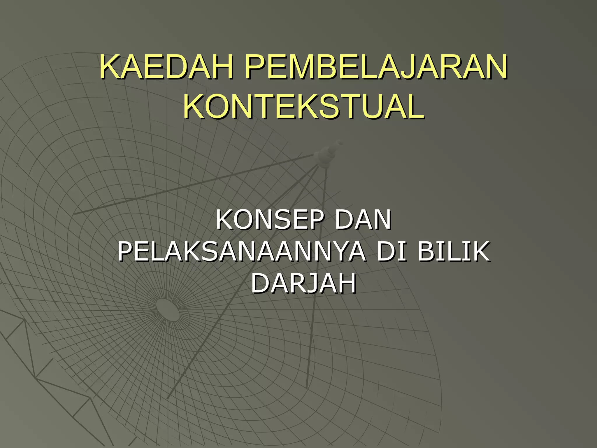 Kaedah pembelajaran kontekstual | PPT
