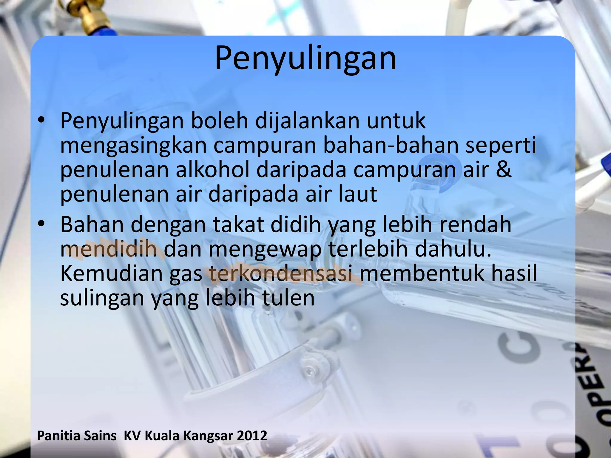 4.7 Kaedah Penulenan Bahan | PPTX